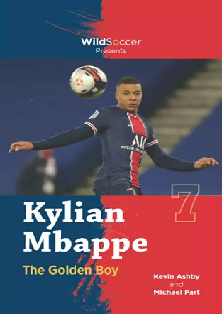 PPT - FREE READ [PDF] Kylian Mbappe the Golden Boy (Soccer Stars ...