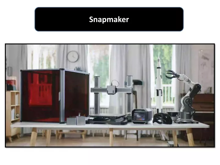 PPT - Snapmaker 3D Printers' New Release PowerPoint Presentation, free download - ID:11970810