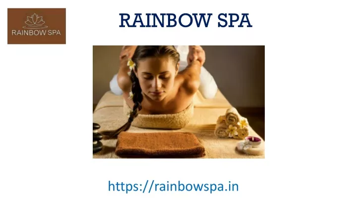 PPT - Best Body massage in Greater Kailash 1 - (9910705155) - Rainbow ...