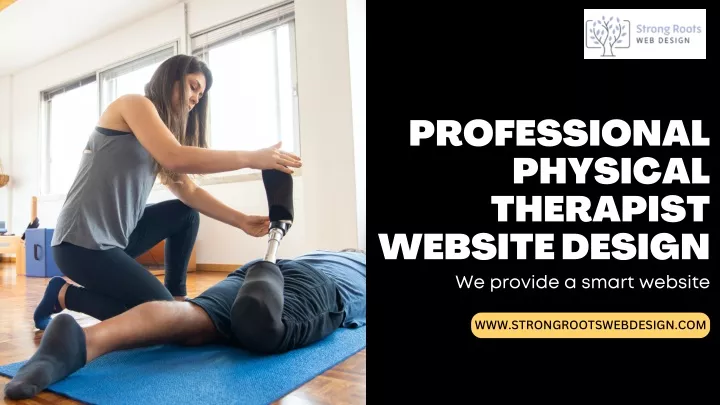 PPT - Professional Physical Therapist Website Design - Strong Roots Web ...