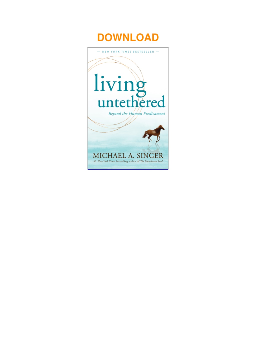 PPT - (PDF/DOWNLOAD) Living Untethered: Beyond the Human Predicament ...