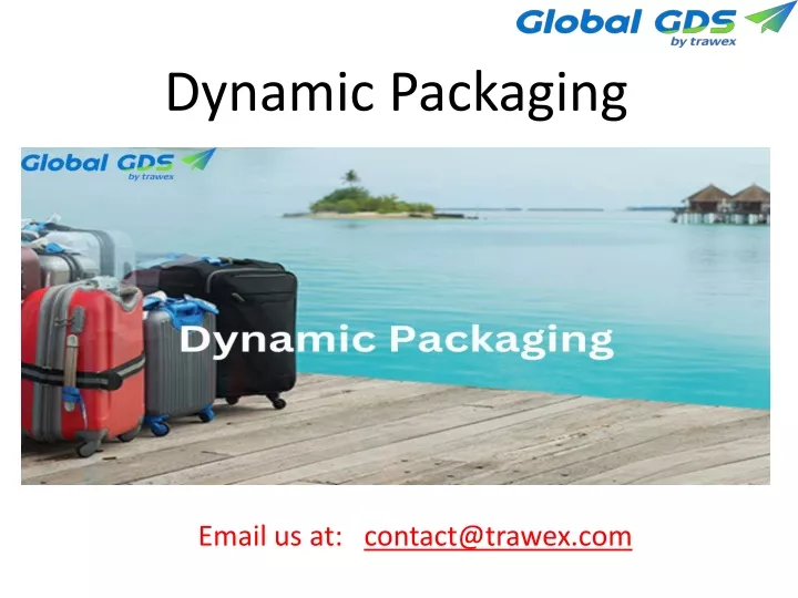 PPT - Dynamic Packaging PowerPoint Presentation, free download - ID ...
