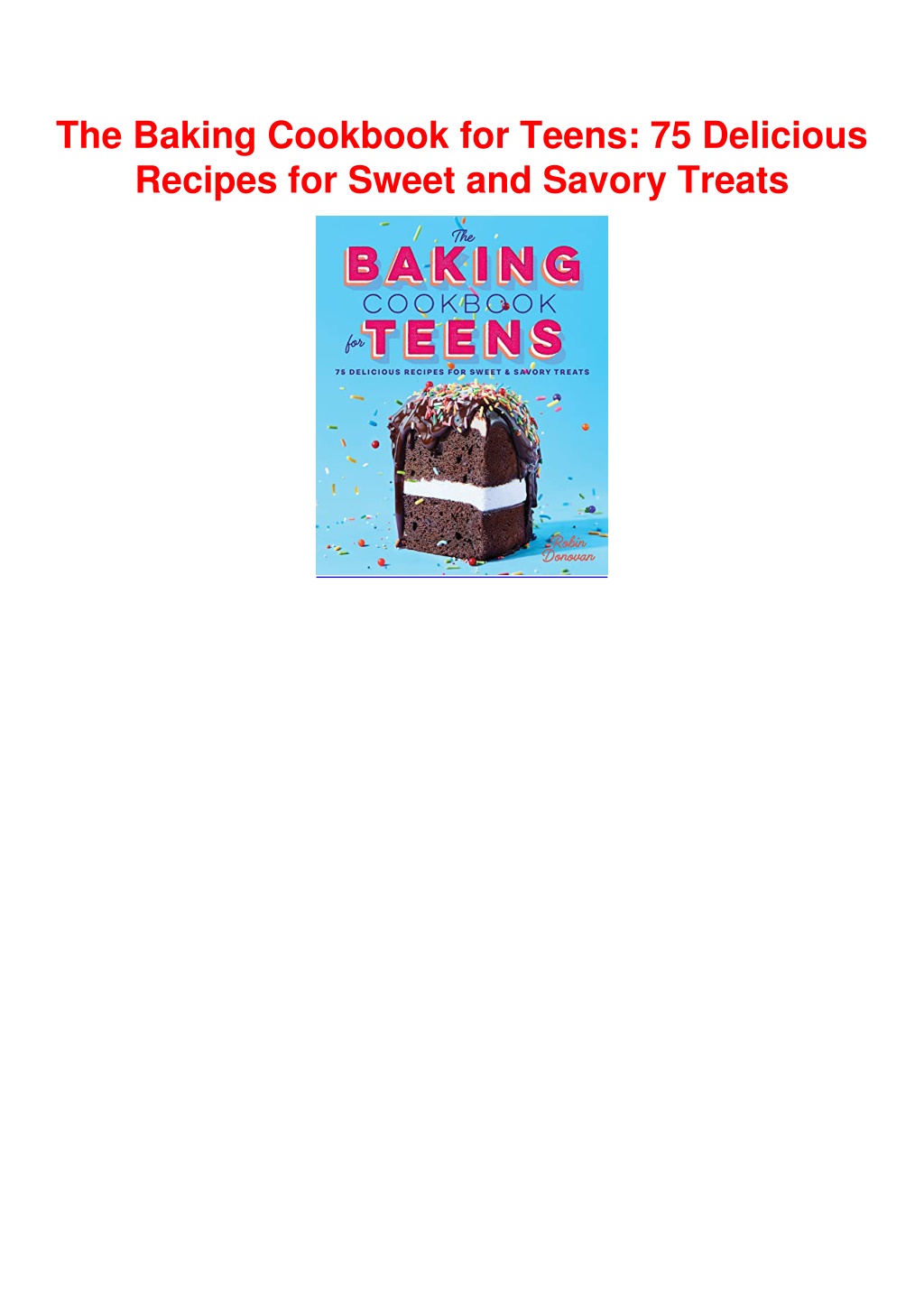 Ppt Pdf Download The Baking Cookbook For Teens 75 Delicious