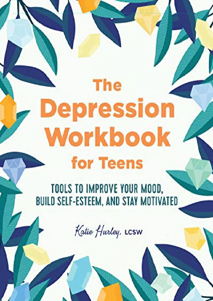 PPT - (PDF/DOWNLOAD) The Depression Workbook for Teens: Tools to ...