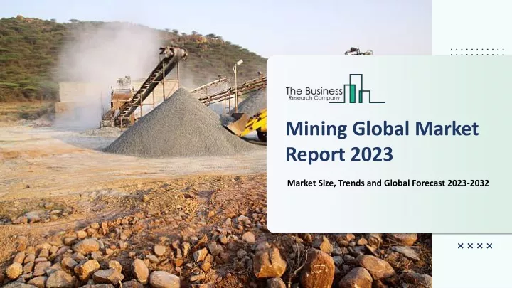 PPT - Mining Market PowerPoint Presentation, free download - ID:11981024
