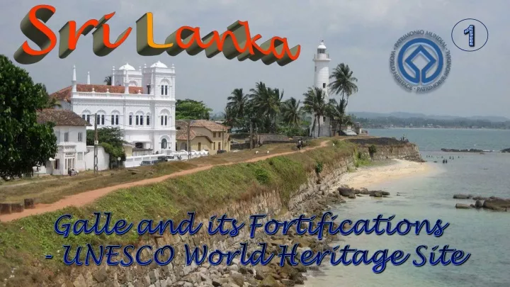 PPT - Sri Lanka Galle and its fortifications - UNESCO World Heritage ...