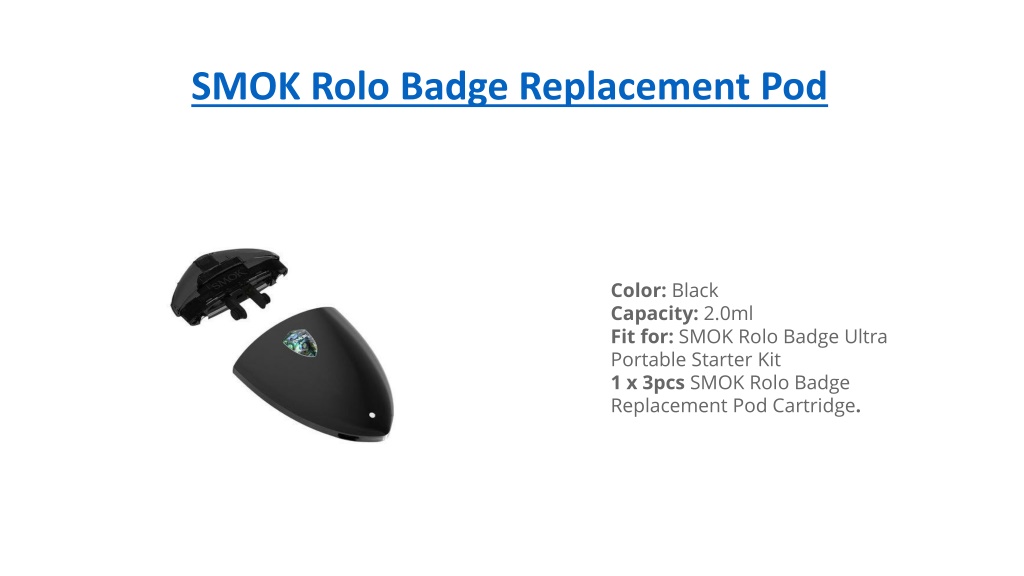 PPT - SMOK Rolo Badge Replacement Pod PowerPoint Presentation, free ...
