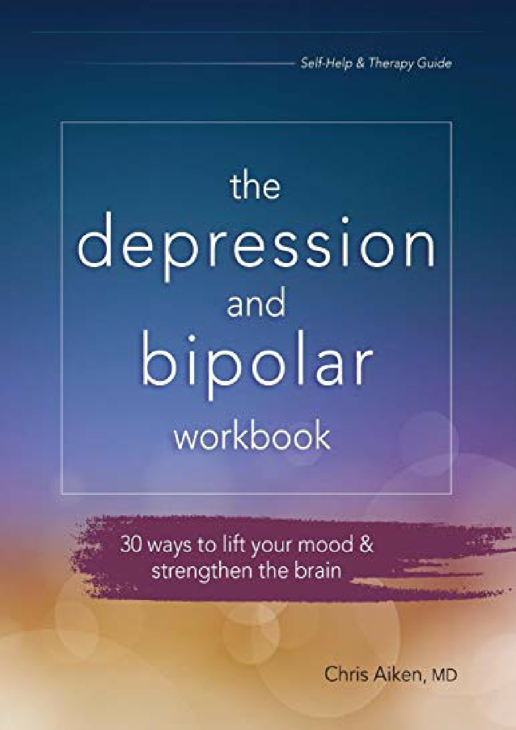 PPT - ‹download› [pdf] The Depression and Bipolar Workbook: 30 Ways to ...