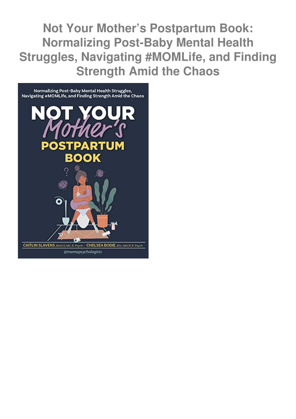 PPT - read [ebook] (pdf) Not Your Mother’s Postpartum Book: Normalizing ...