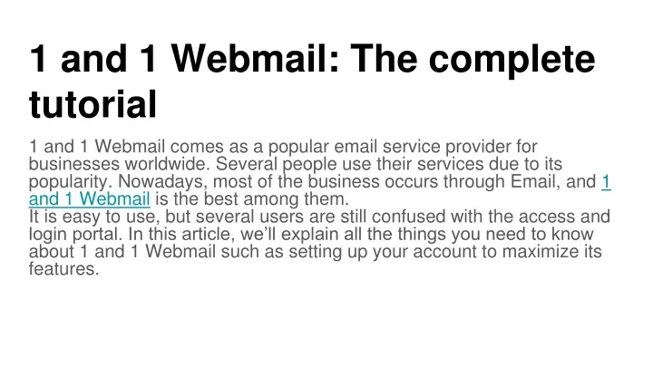 PPT - 1 and 1 Webmail_ The complete tutorial PowerPoint Presentation ...