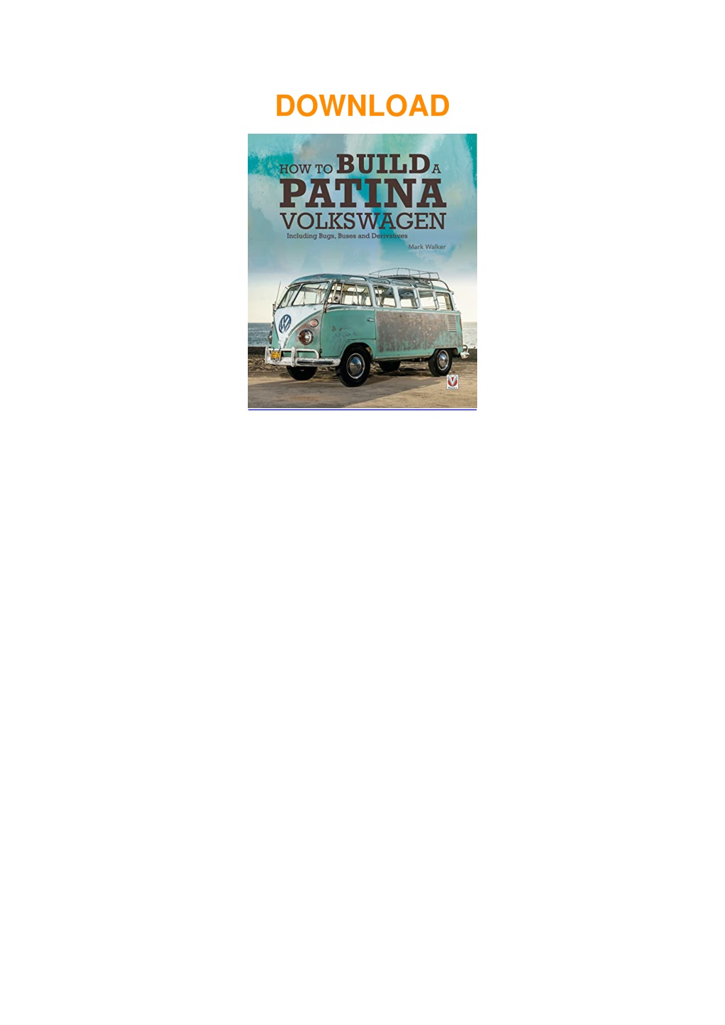 PPT - $PDF$/READ/DOWNLOAD How to Build a Patina Volkswagen: Including ...