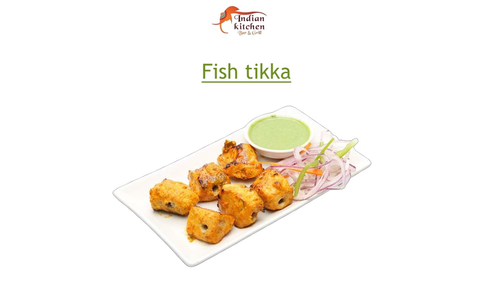 PPT - Order Delicious Fish Tikka from Indian Kitchen Lloydminster ...