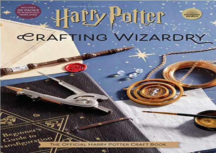 PPT - (PDF BOOK) Harry Potter: Crafting Wizardry: The Official Harry Potter Craft Book ...