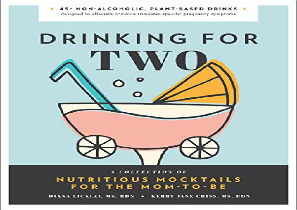 PPT - DOWNLOAD️ BOOK (PDF) Drinking for Two: Nutritious Mocktails for ...