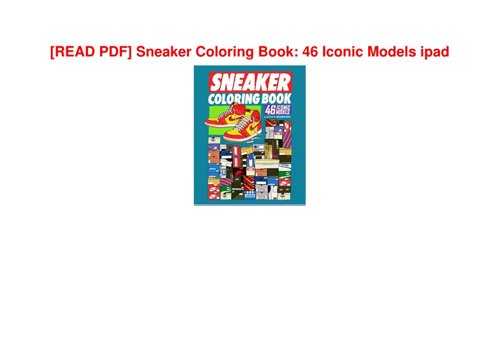 PPT - [READ PDF] Sneaker Coloring Book: 46 Iconic Models ipad ...