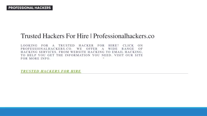 PPT - Trusted Hackers For Hire Professionalhackers.co PowerPoint ... PPT - Trusted Hackers For Hire Professionalhackers.co PowerPoint ...