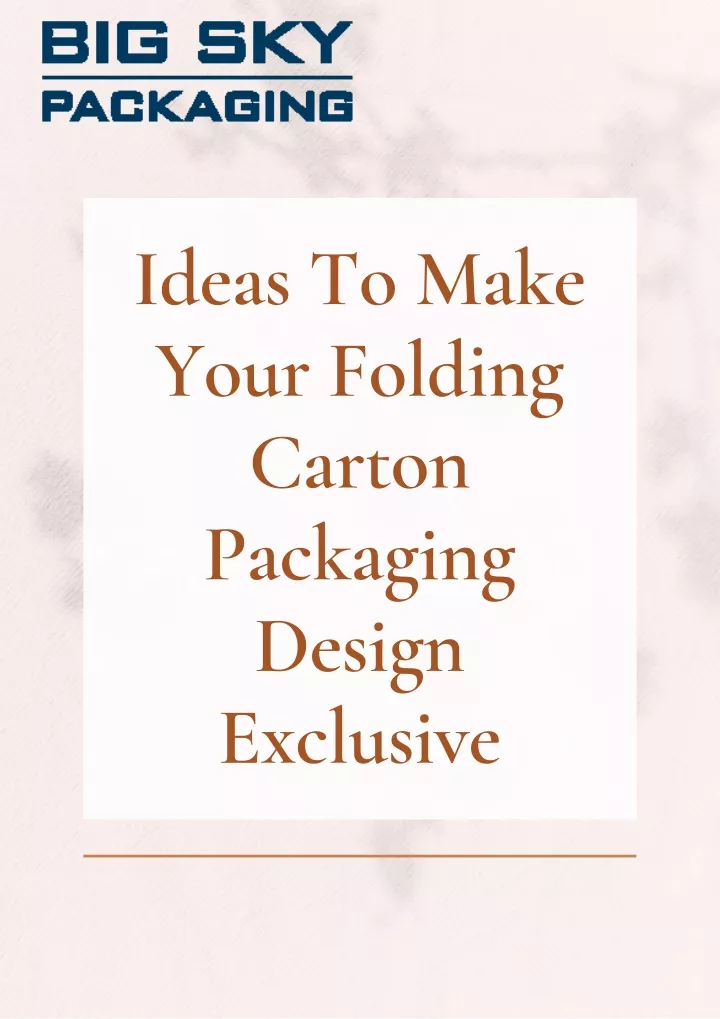 PPT - Ideas To Make Your Folding Carton Packaging Design Exclusive ...