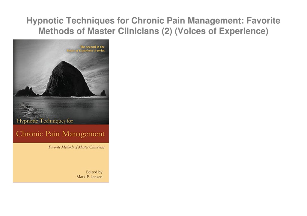 PPT - FREE READ [PDF] Hypnotic Techniques for Chronic Pain Management ...