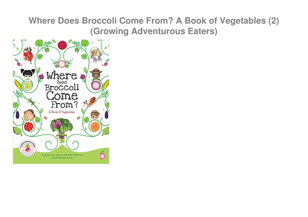 PPT - DOWNLOAD️ FREE (PDF) Where Does Broccoli Come From? A Book of ...