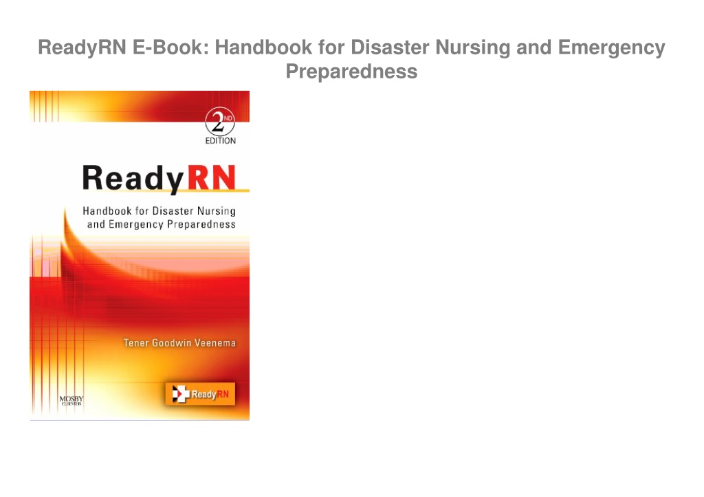 PPT - [pdf] ‹download› ReadyRN E-Book: Handbook for Disaster Nursing ...