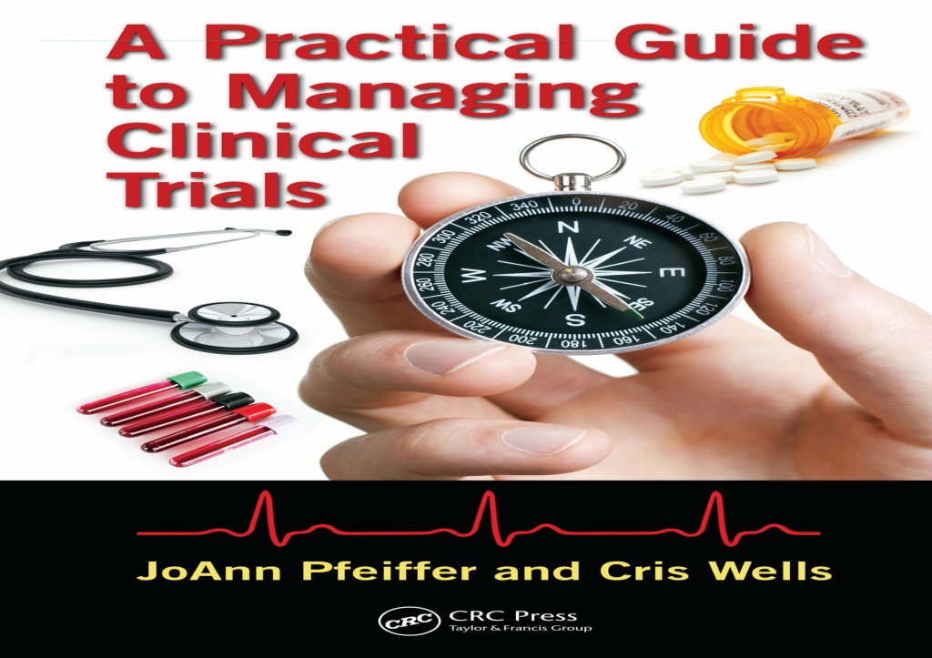 PPT - ‹download› [pdf] A Practical Guide to Managing Clinical Trials ...