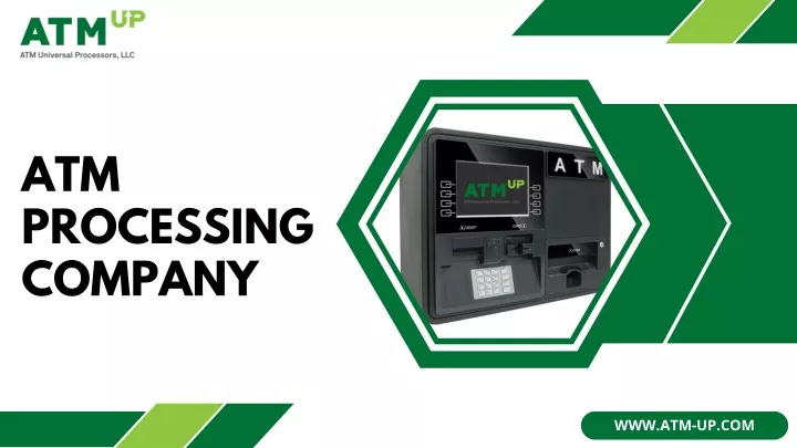 PPT - ATM Processing Company - ATM UP PowerPoint Presentation, free ...
