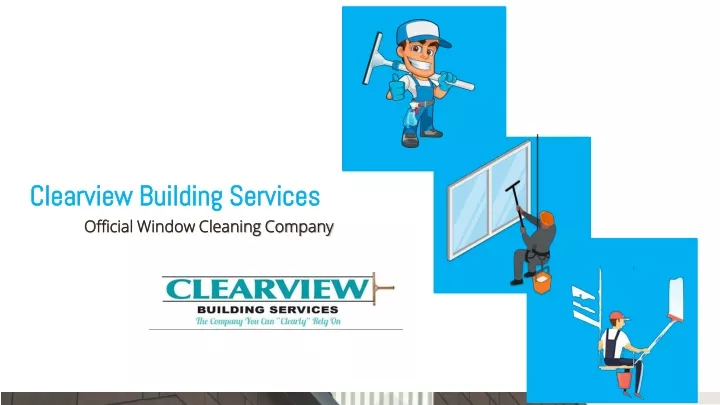 PPT - Clearview Building Services | Professional Window Cleaning ...