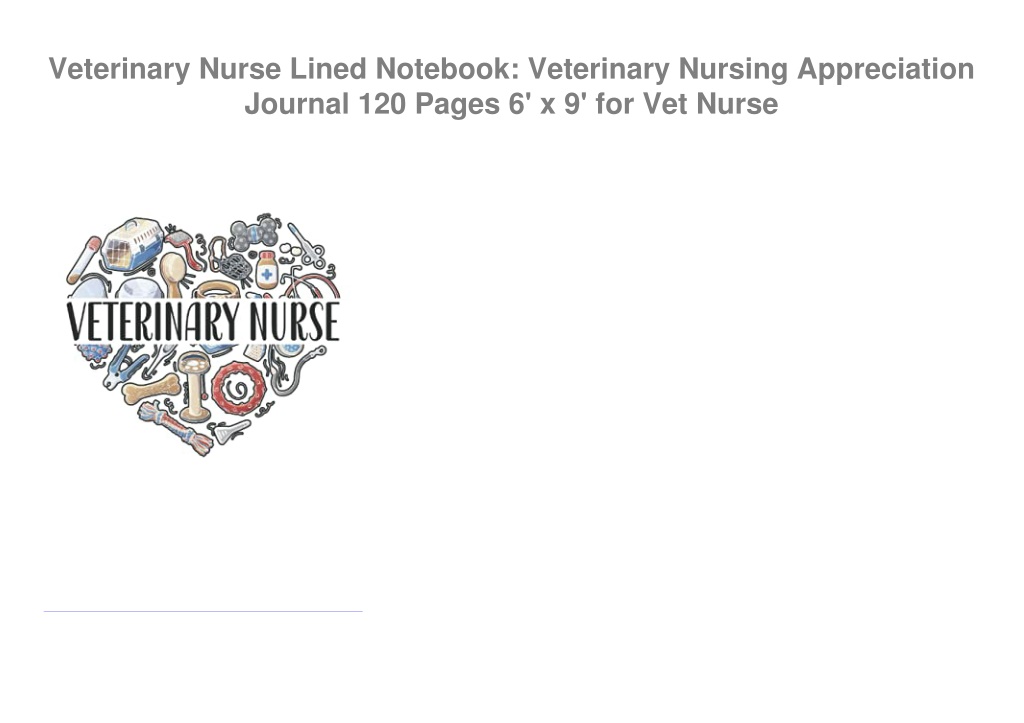 PPT - [Get] Mobi Veterinary Nurse Lined Notebook: Veterinary Nursing ...
