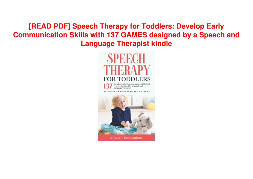 PPT - [READ PDF] Speech Therapy for Toddlers: Develop Early ...
