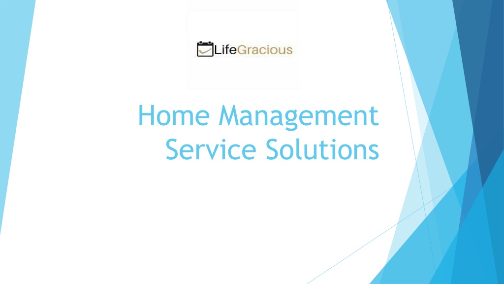 PPT - Home Management Services Solutions by Life Gracious PowerPoint ...