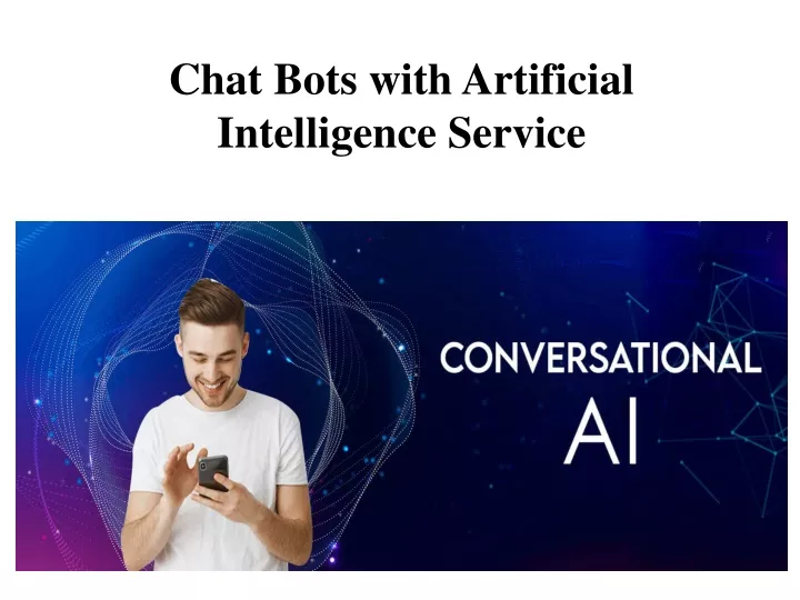 PPT - Chat Bots with Artificial Intelligence Service PowerPoint ...