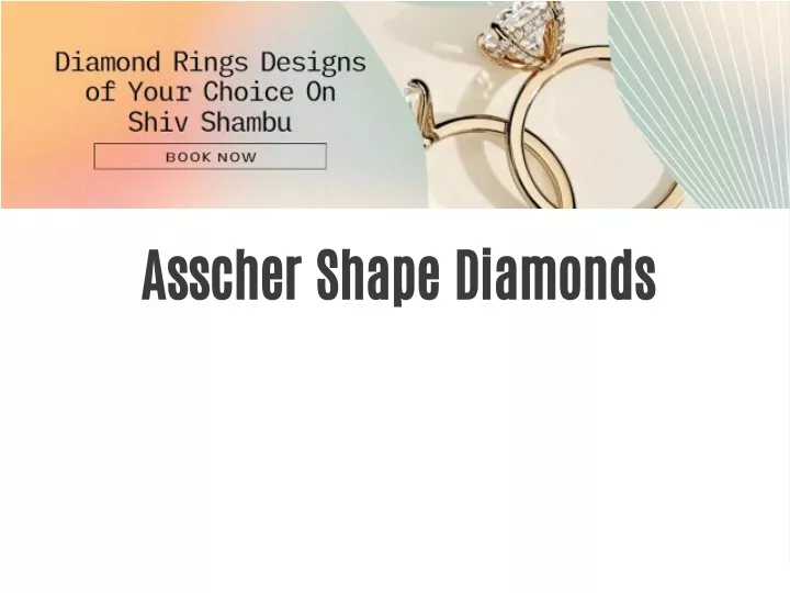 PPT - Asscher Shape Diamonds PowerPoint Presentation, free download ...