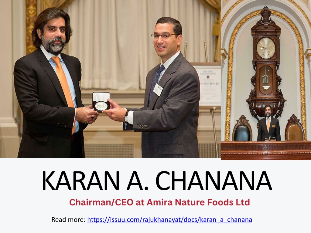 PPT - About Karan A. Chanana, Chairman and CEO of the Amira Group ...