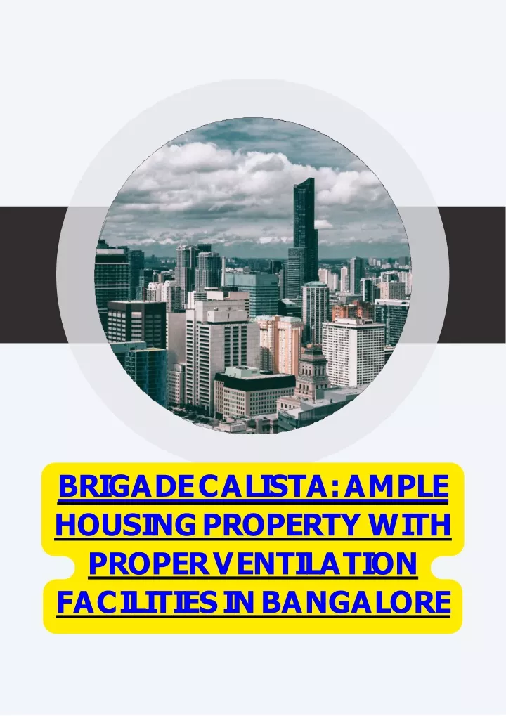 PPT - Brigade Calista Ample Housing Property With Proper Ventilation facilities in Bangalore ...