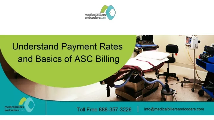 PPT - Understand Payment Rates and Basics of ASC Billing PowerPoint ...