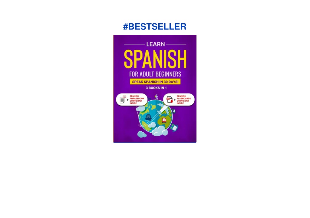 PPT - PDF Learn Spanish For Adult Beginners: 3 Books in 1: Speak ...