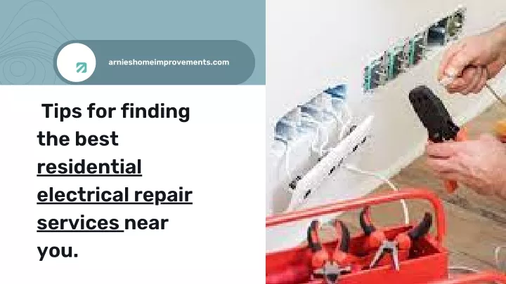 PPT - Tips for finding the best residential electrical repair services near you. PowerPoint ...