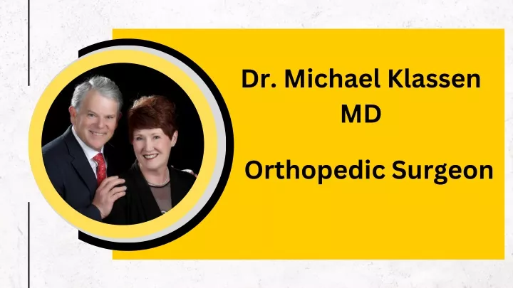 PPT - Dr. Michael Klassen MD - Orthopedic Surgeon PowerPoint ...