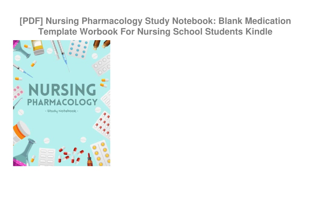 PPT - [PDF] Nursing Pharmacology Study Notebook: Blank Medication ...