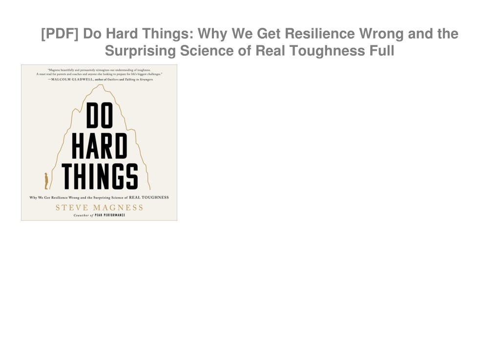 PPT - [PDF] Do Hard Things: Why We Get Resilience Wrong and the ...