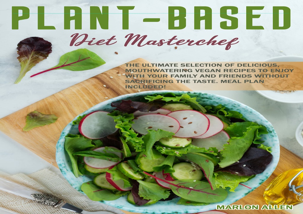 PPT - PDF The Plant-Based Diet Masterchef: The Ultimate Selection of ...