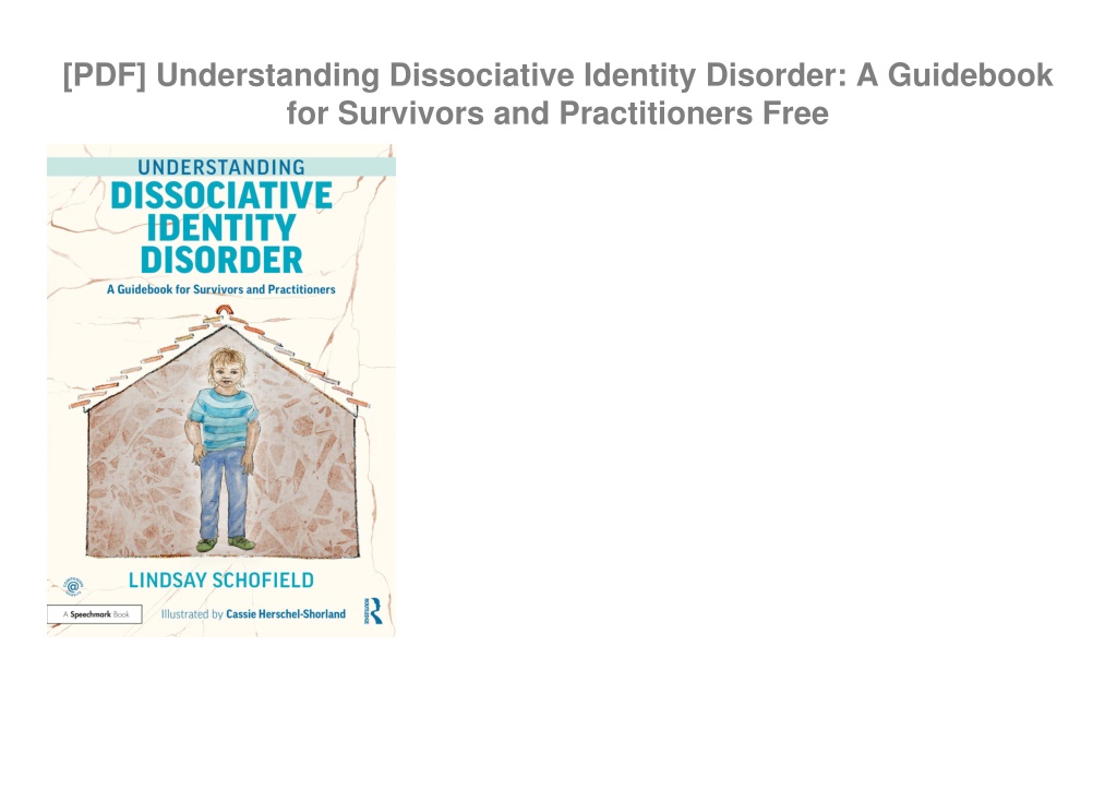 PPT - [PDF] Understanding Dissociative Identity Disorder: A Guidebook ...
