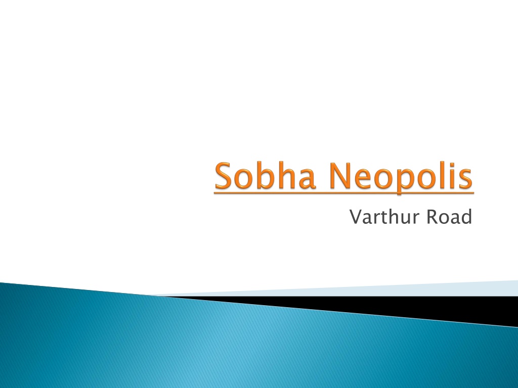 PPT - Sobha Neopolis PowerPoint Presentation, free download - ID:12021272