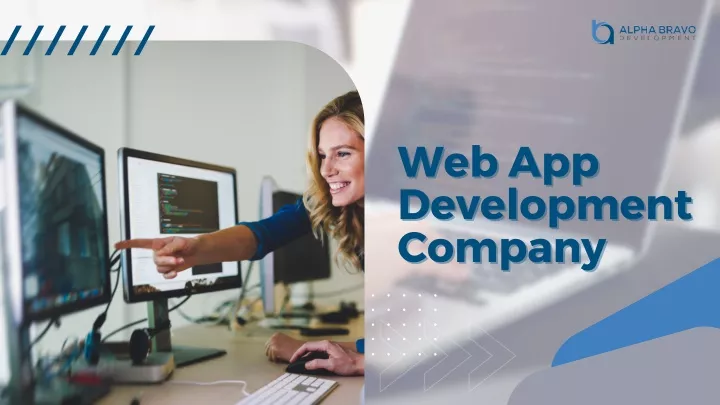 PPT - Web App Development Company - Alpha Bravo Development PowerPoint ... PPT - Web App Development Company - Alpha Bravo Development PowerPoint ...