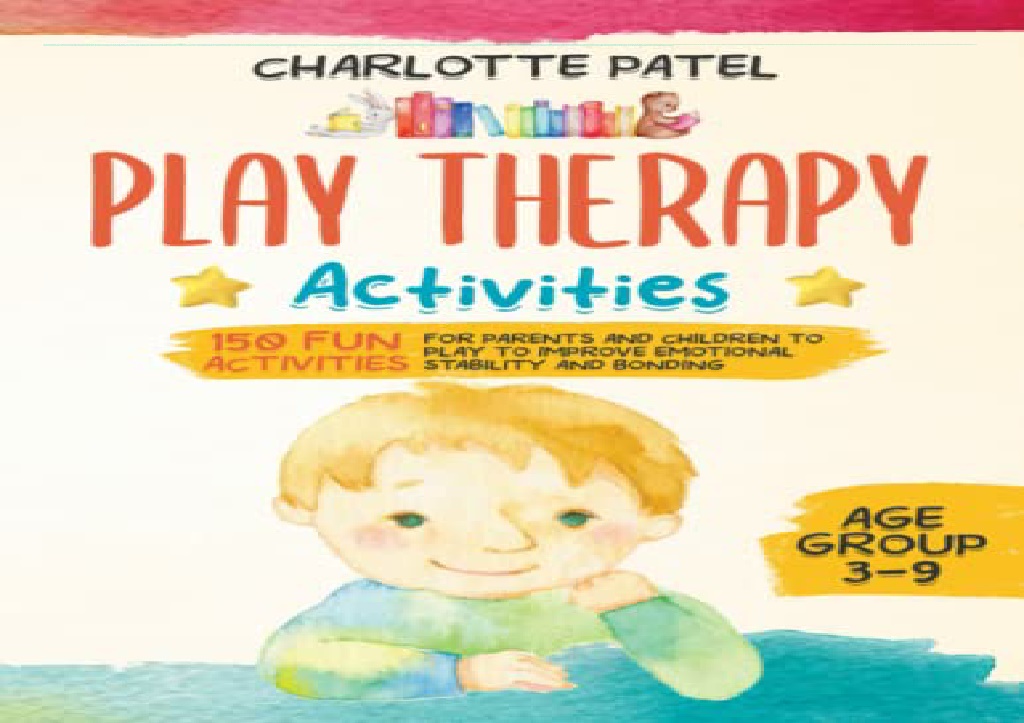 PPT - PDF Play Therapy Activities: 150 Fun Activities For Parents and ...