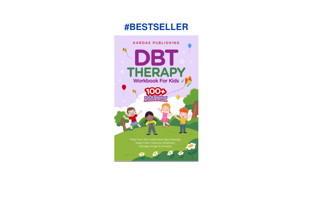 PPT - Download DBT Therapy Workbook for Kids: 100 Fun & Practical DBT ...