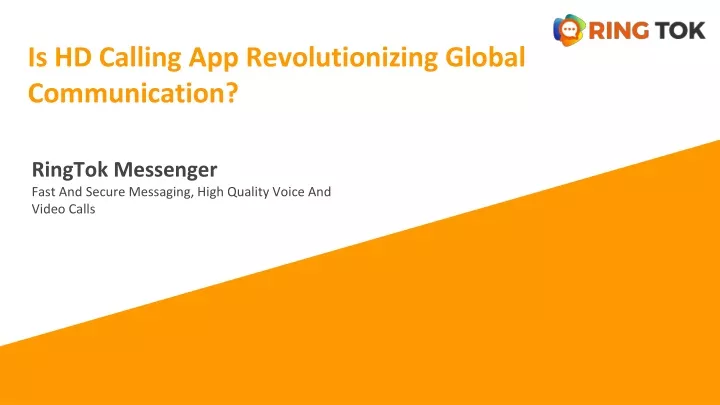 PPT - Is HD Calling App Revolutionizing Global Communication ...