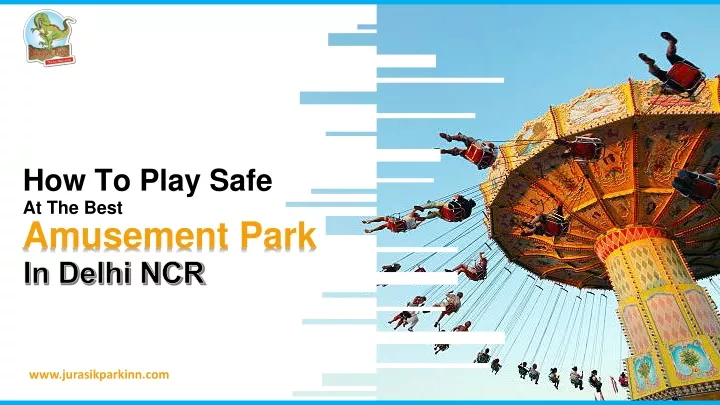 PPT - How To Play Safe At The Best Amusement Park In Delhi NCR ...