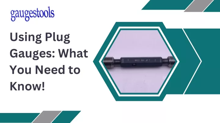PPT - The Plug Gauge: How It Works! PowerPoint Presentation, free ...