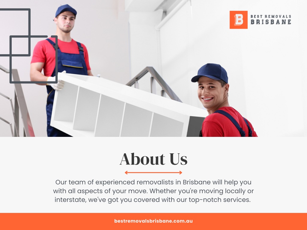 PPT - Trusted Removalists in Brisbane Southside: Your Partner in ...